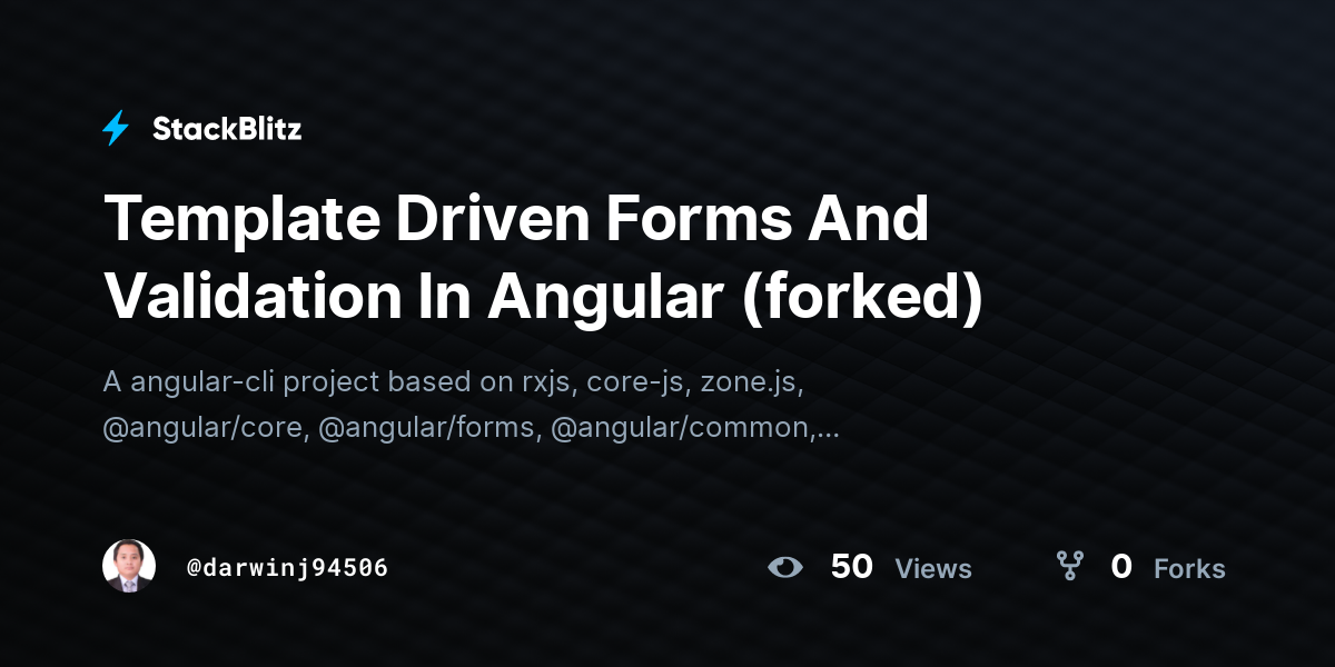 Template Driven Forms And Validation In Angular (forked) - StackBlitz Template Driven Forms And Validation In Angular (forked) - StackBlitz