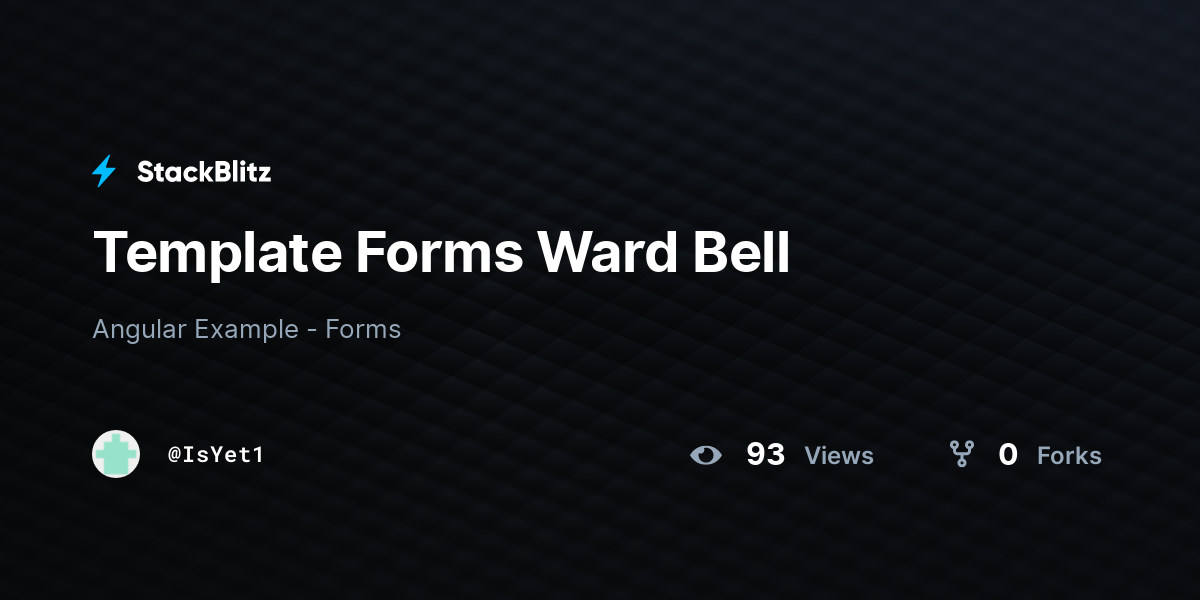 Template Forms Ward Bell - StackBlitz