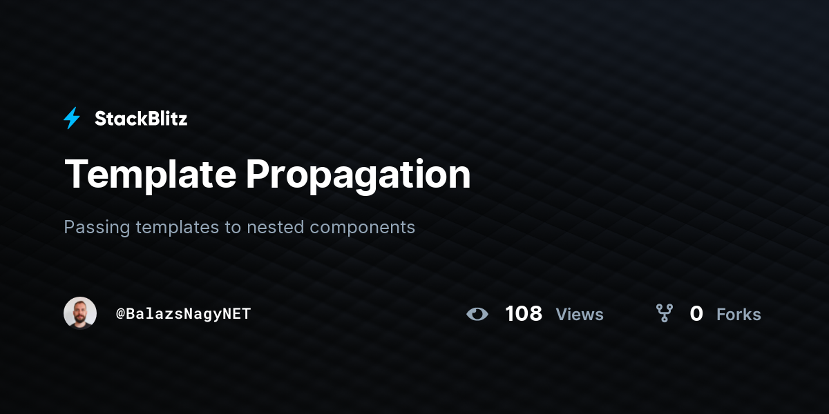 Template Propagation - StackBlitz