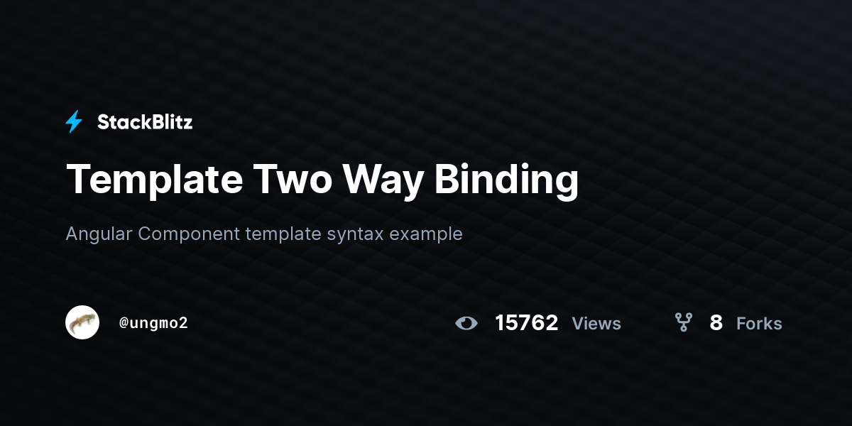 Template Two Way Binding - StackBlitz