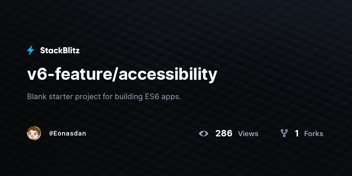 v6-feature/accessibility - StackBlitz