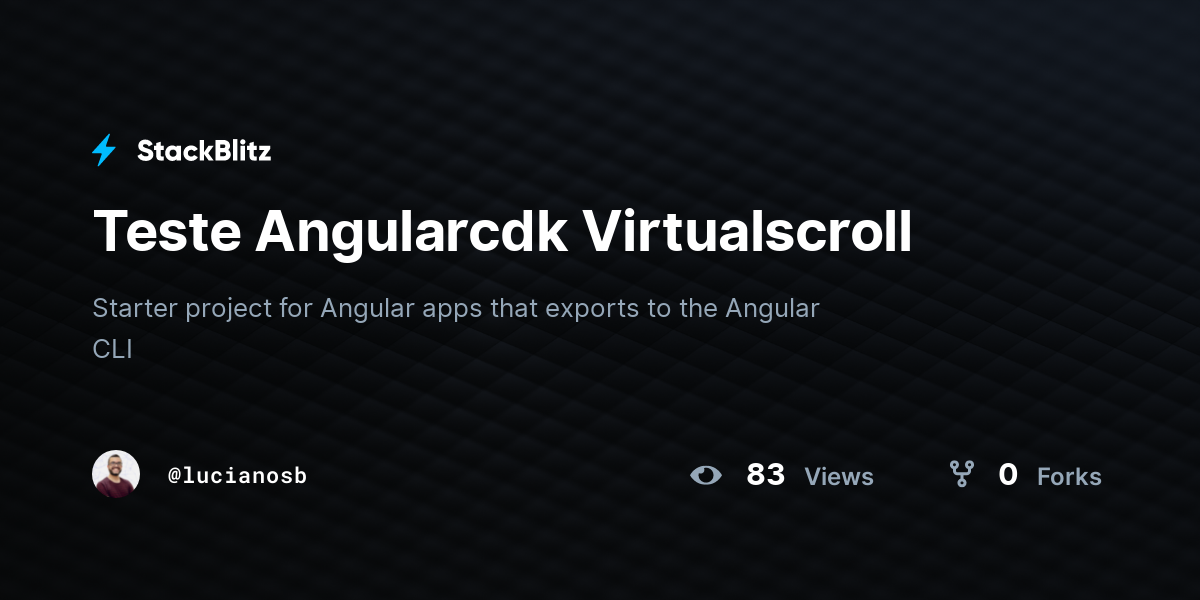 Teste Angularcdk Virtualscroll - StackBlitz Teste Angularcdk Virtualscroll - StackBlitz