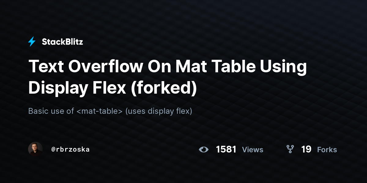 Text Overflow On Mat Table Using Display Flex (forked) - StackBlitz