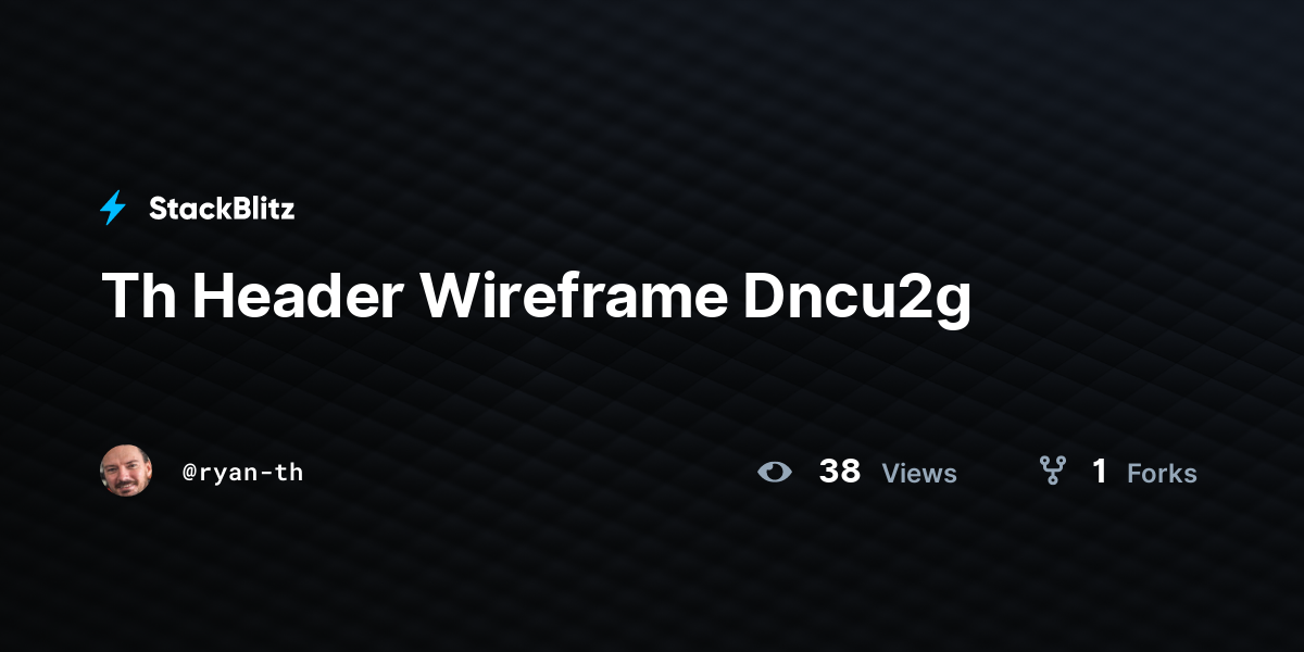 Th Header Wireframe Dncu2g - StackBlitz