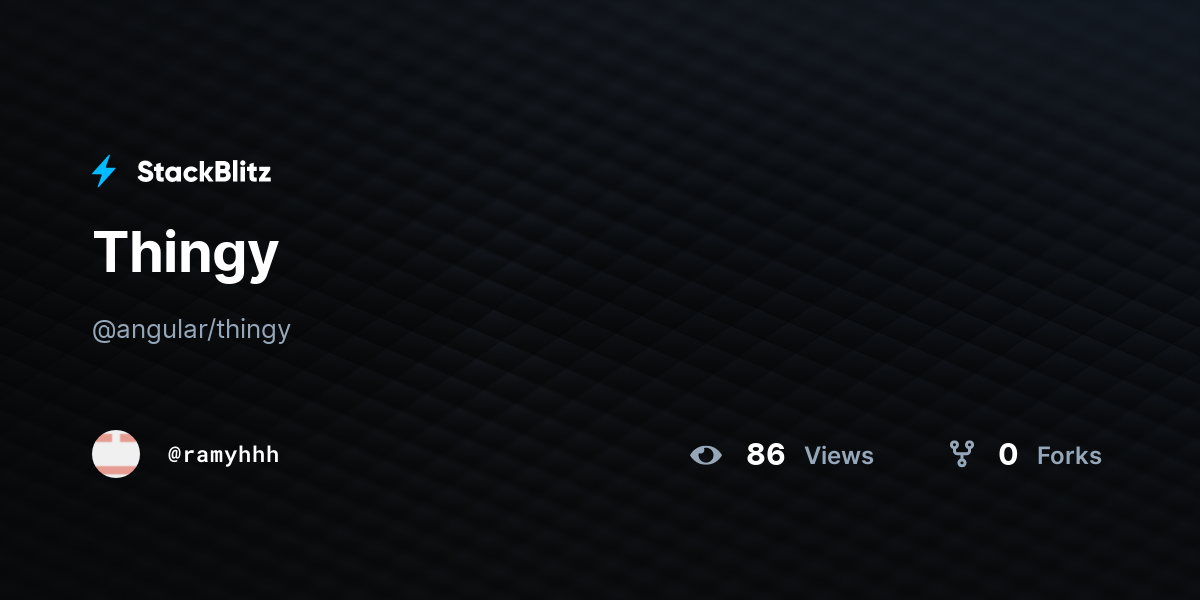 Thingy Stackblitz