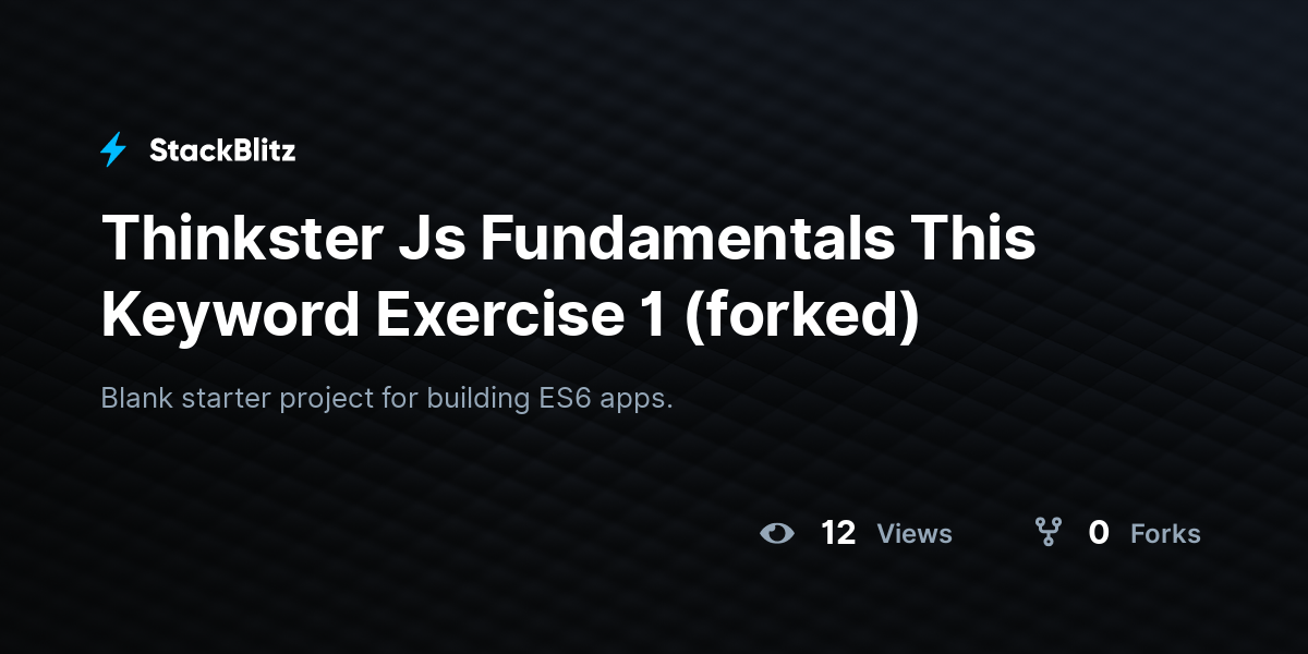 Thinkster Js Fundamentals This Keyword Exercise 1 (forked) - StackBlitz