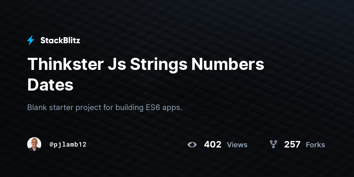 Thinkster Js Strings Numbers Dates - StackBlitz