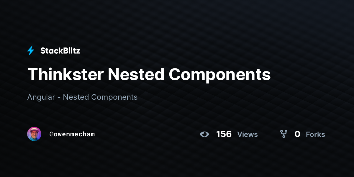 Thinkster Nested Components - StackBlitz Thinkster Nested Components - StackBlitz
