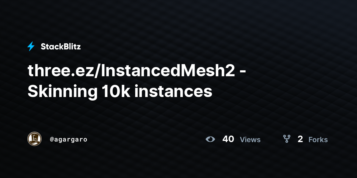 three.ez/InstancedMesh2 - Skinning 10k instances - StackBlitz