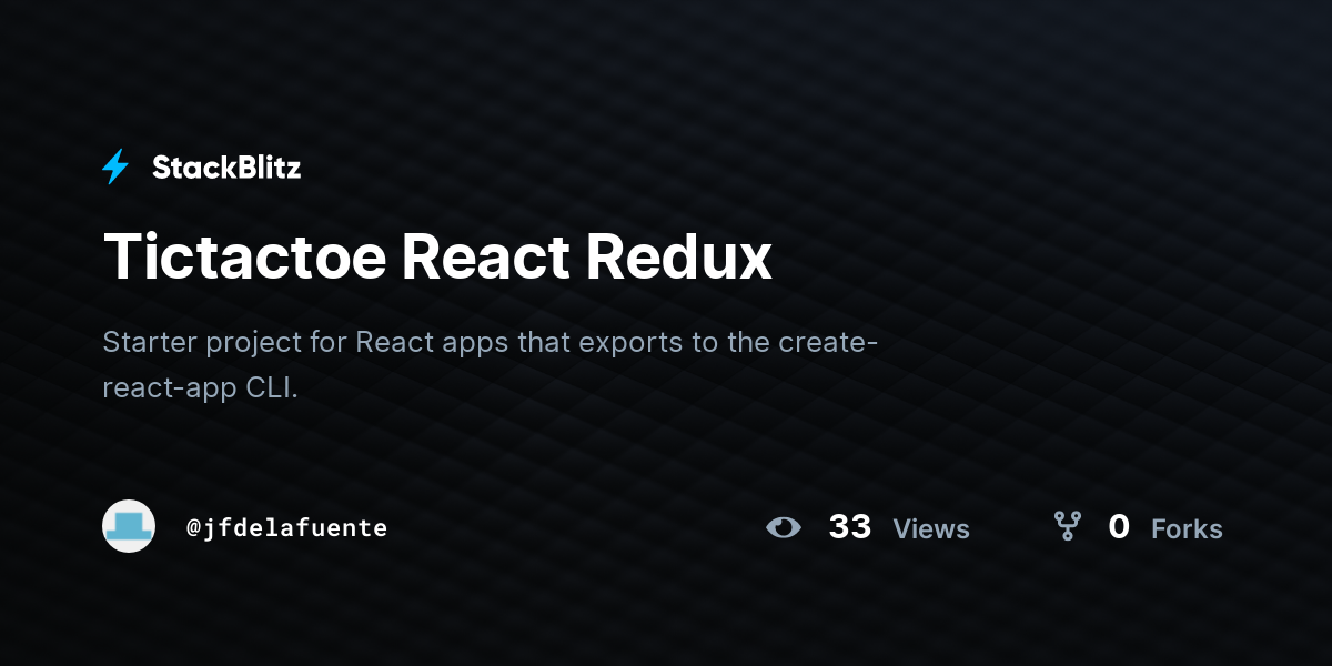 Tictactoe React Redux - StackBlitz Tictactoe React Redux - StackBlitz