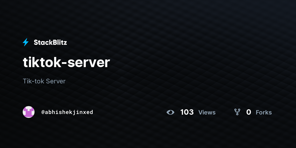 tiktok-server - StackBlitz
