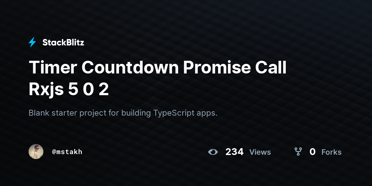 Timer Countdown Promise Call Rxjs 5 0 2 - StackBlitz Timer Countdown Promise Call Rxjs 5 0 2 - StackBlitz