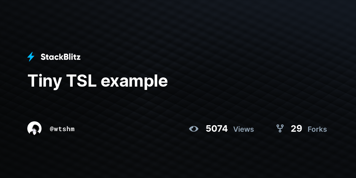 Tiny TSL example - StackBlitz