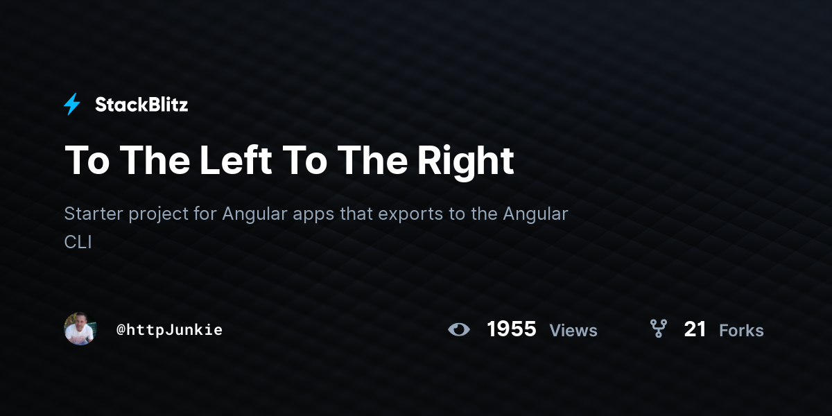 To The Left To The Right - StackBlitz