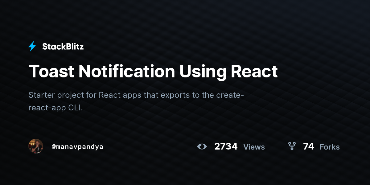 Toast Notification Using React - StackBlitz