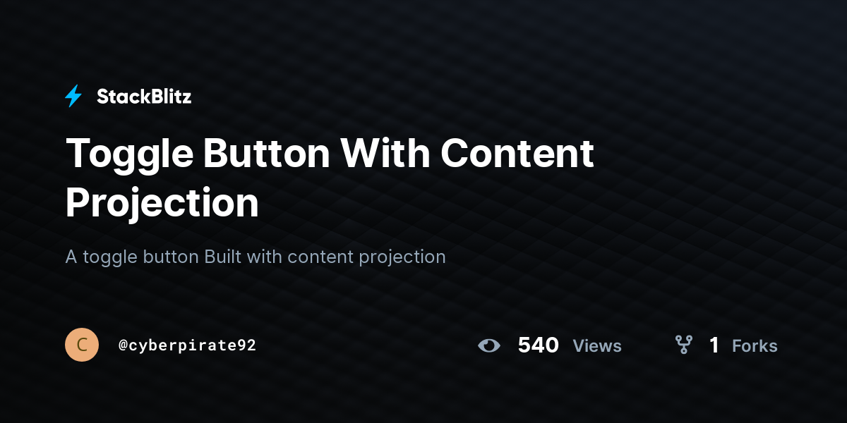 Toggle Button With Content Projection - StackBlitz Toggle Button With Content Projection - StackBlitz