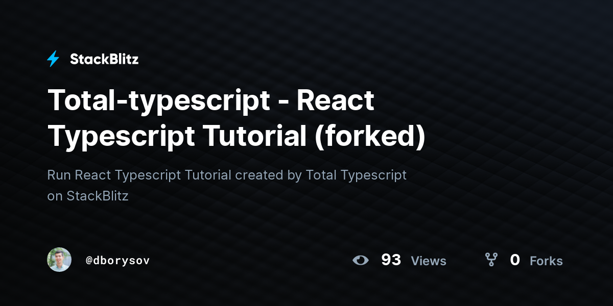 Total-typescript - React Typescript Tutorial (forked) - StackBlitz Total-typescript - React Typescript Tutorial (forked) - StackBlitz