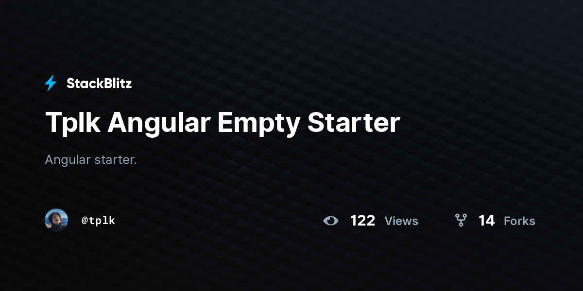 Tplk Angular Empty Starter - StackBlitz Tplk Angular Empty Starter - StackBlitz