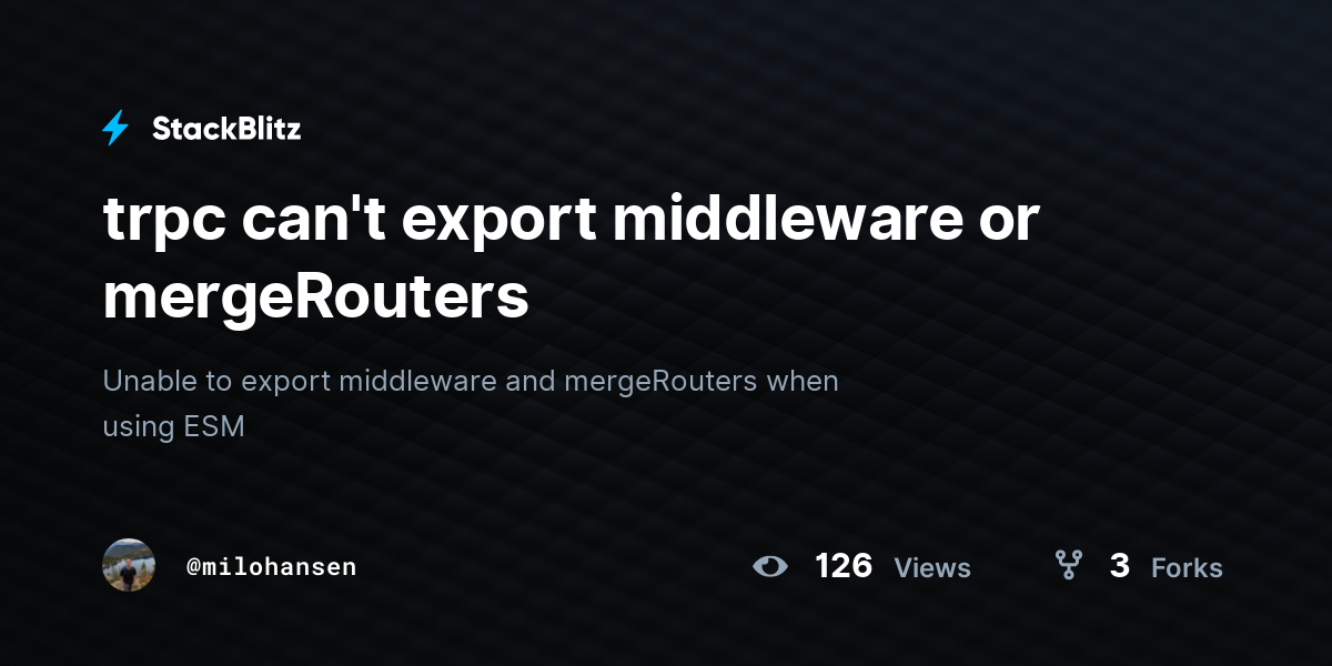 trpc can't export middleware or mergeRouters - StackBlitz trpc can't export middleware or mergeRouters - StackBlitz