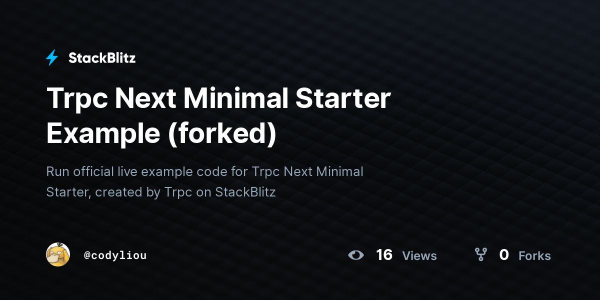 Trpc Next Minimal Starter Example (forked) - StackBlitz