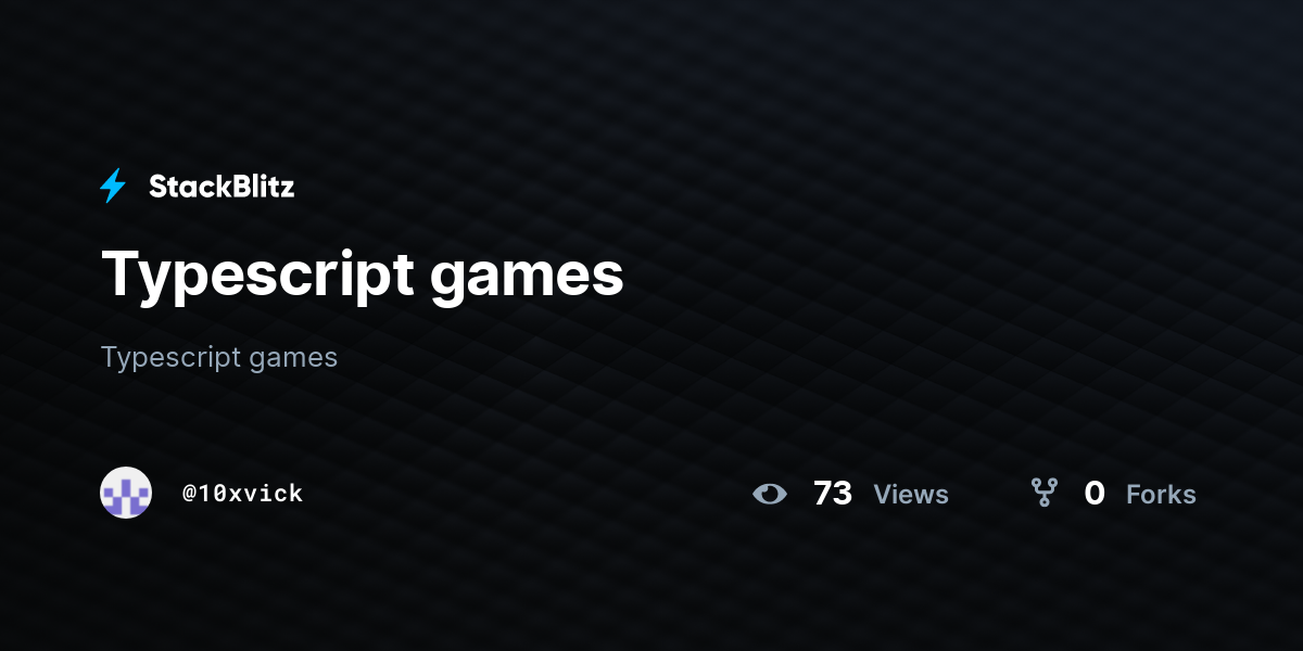 Typescript games - StackBlitz