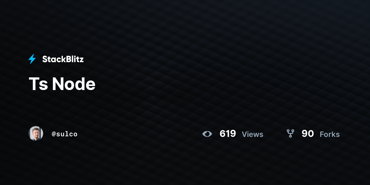 Ts Node - StackBlitz
