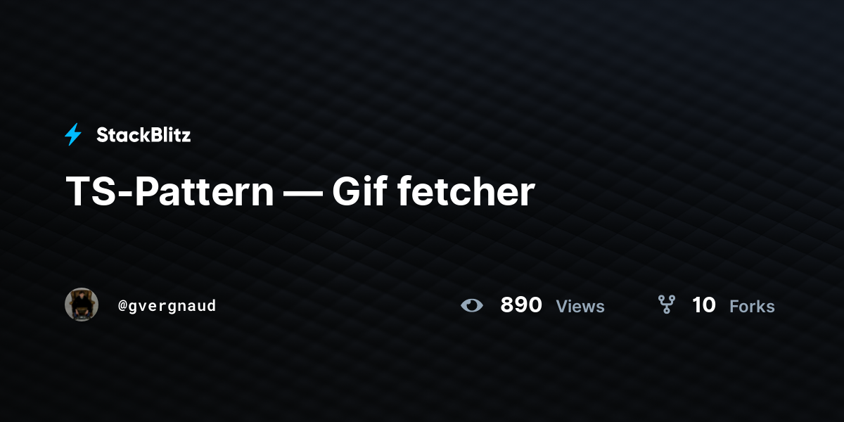 TS-Pattern — Gif fetcher - StackBlitz