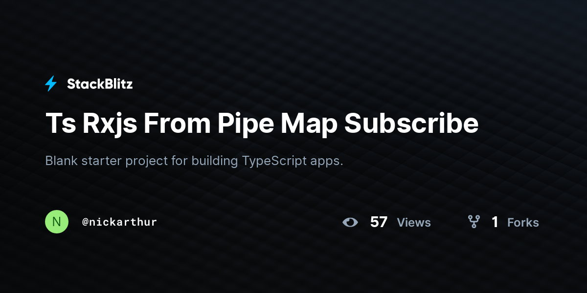Ts Rxjs From Pipe Map Subscribe - StackBlitz Ts Rxjs From Pipe Map Subscribe - StackBlitz