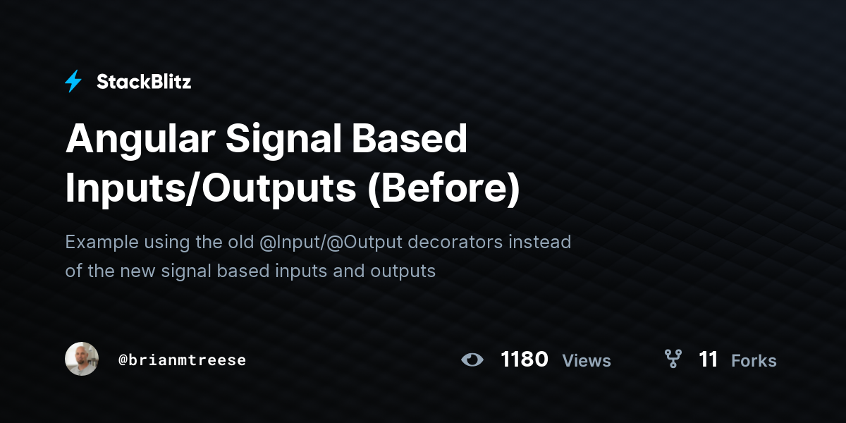 Angular Signal Based Inputs/Outputs (Before) - StackBlitz