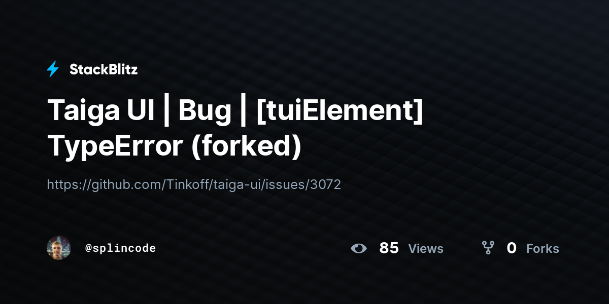 Taiga UI | Bug | [tuiElement] TypeError (forked) - StackBlitz