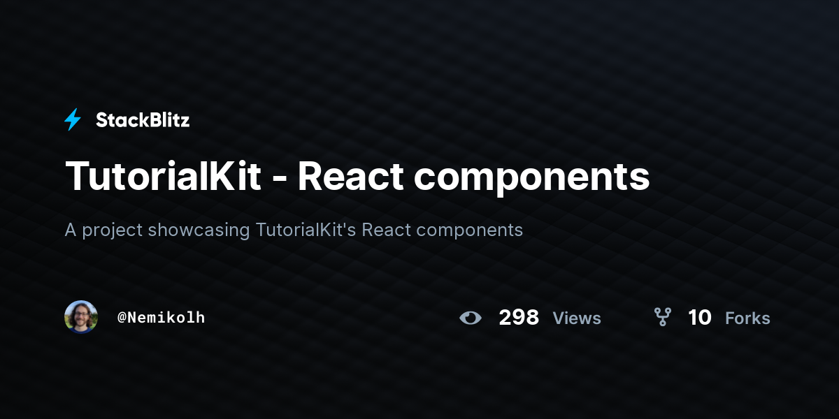 TutorialKit - React components - StackBlitz