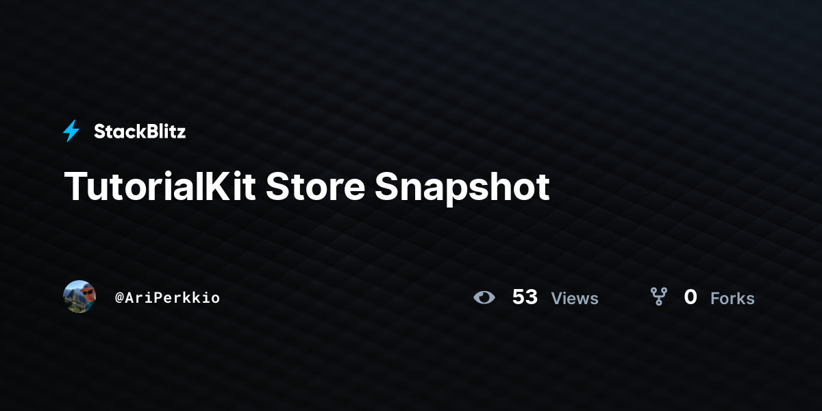TutorialKit Store Snapshot - StackBlitz