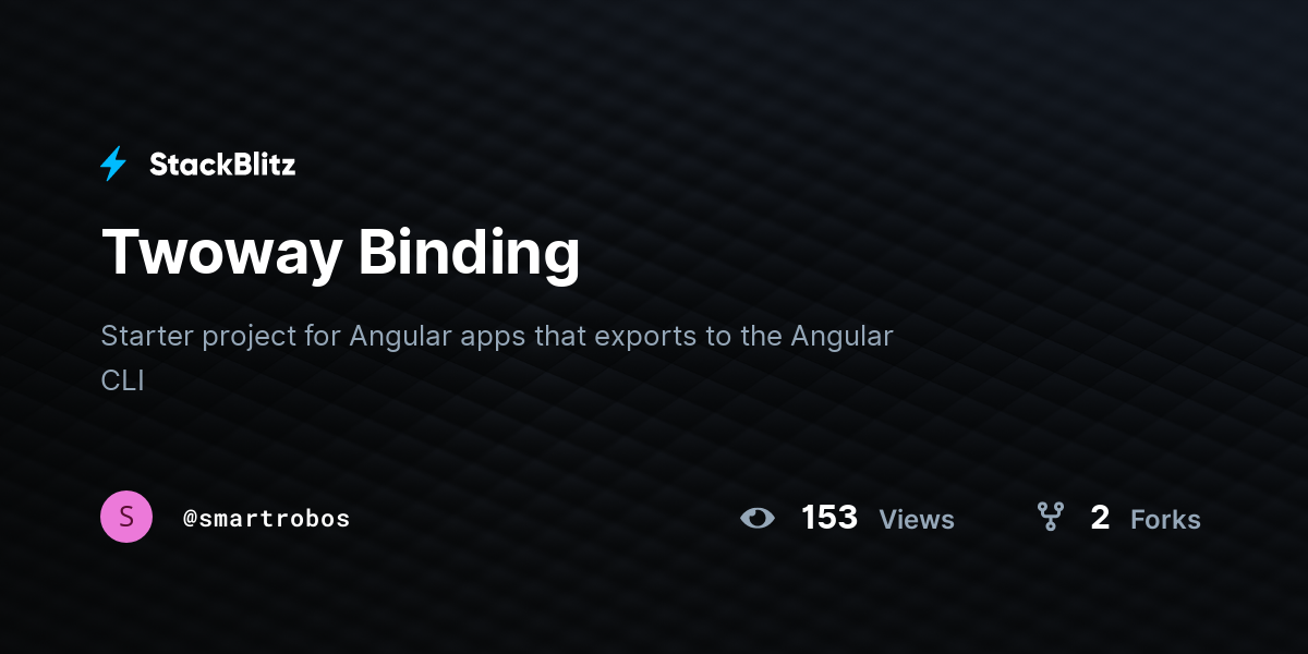 Twoway Binding - StackBlitz Twoway Binding - StackBlitz