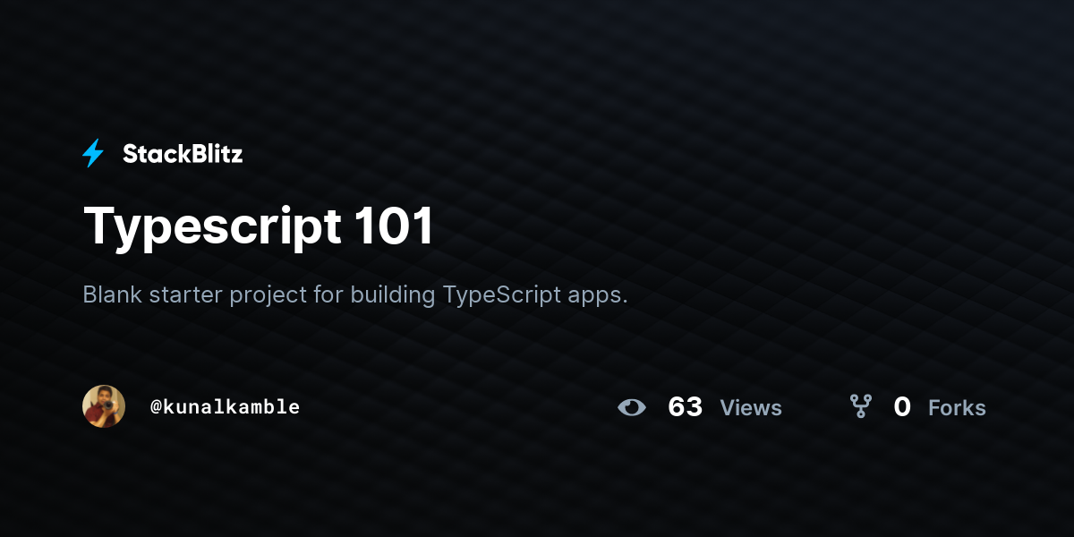 Typescript 101 - StackBlitz Typescript 101 - StackBlitz