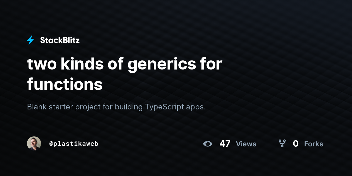 two kinds of generics for functions - StackBlitz two kinds of generics for functions - StackBlitz