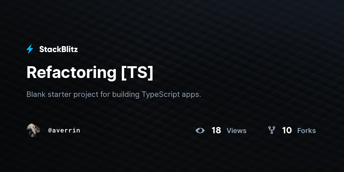 Refactoring [TS] - StackBlitz