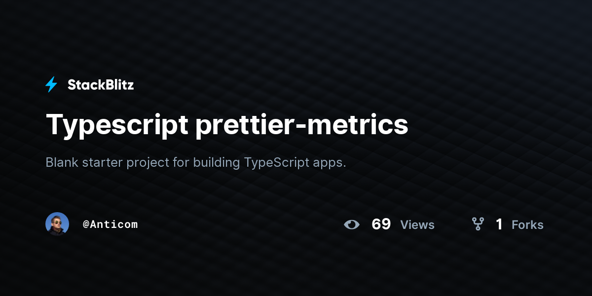 Typescript Prettier Metrics Stackblitz