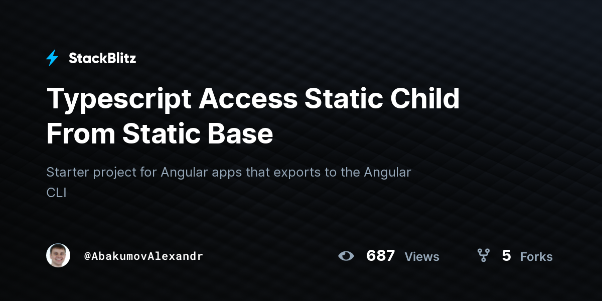 Typescript Access Static Child From Static Base - StackBlitz Typescript Access Static Child From Static Base - StackBlitz