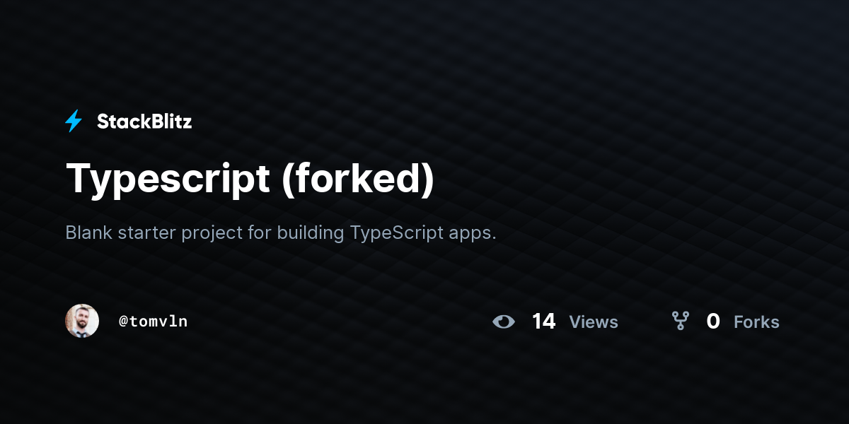 Typescript (forked) - StackBlitz