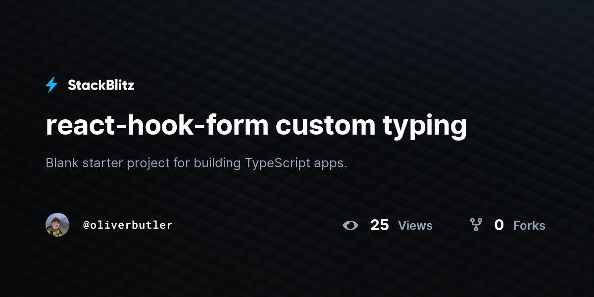 react-hook-form custom typing - StackBlitz react-hook-form custom typing - StackBlitz