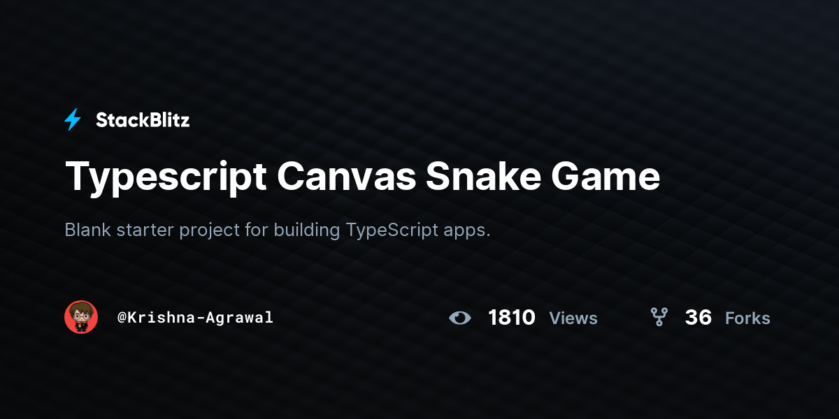 Typescript Canvas Snake Game - StackBlitz