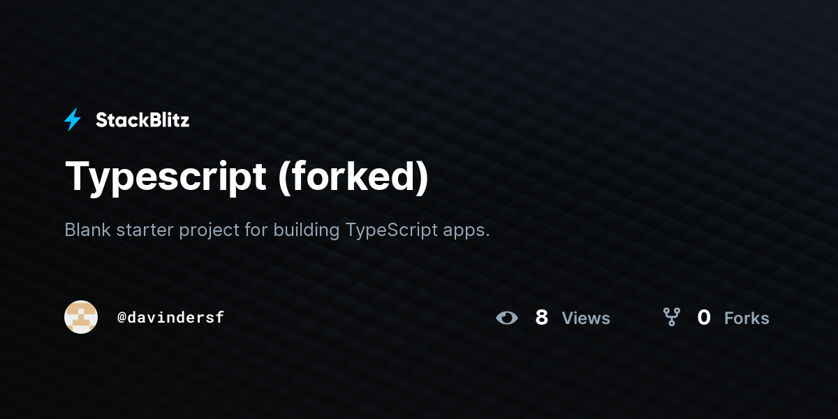 Typescript Forked Stackblitz
