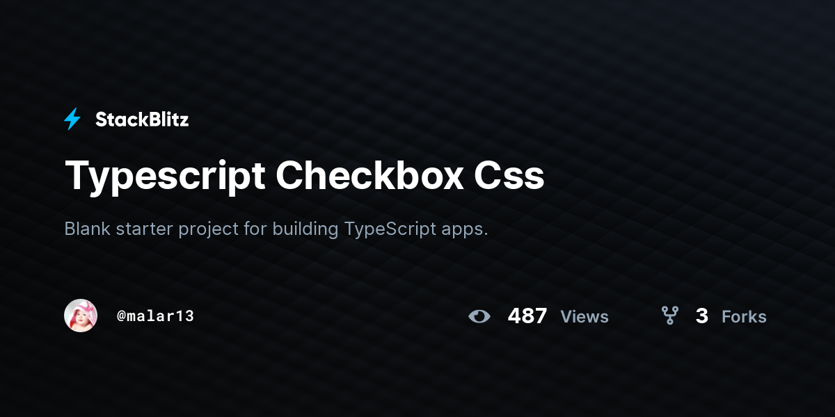 Typescript Checkbox Css - StackBlitz