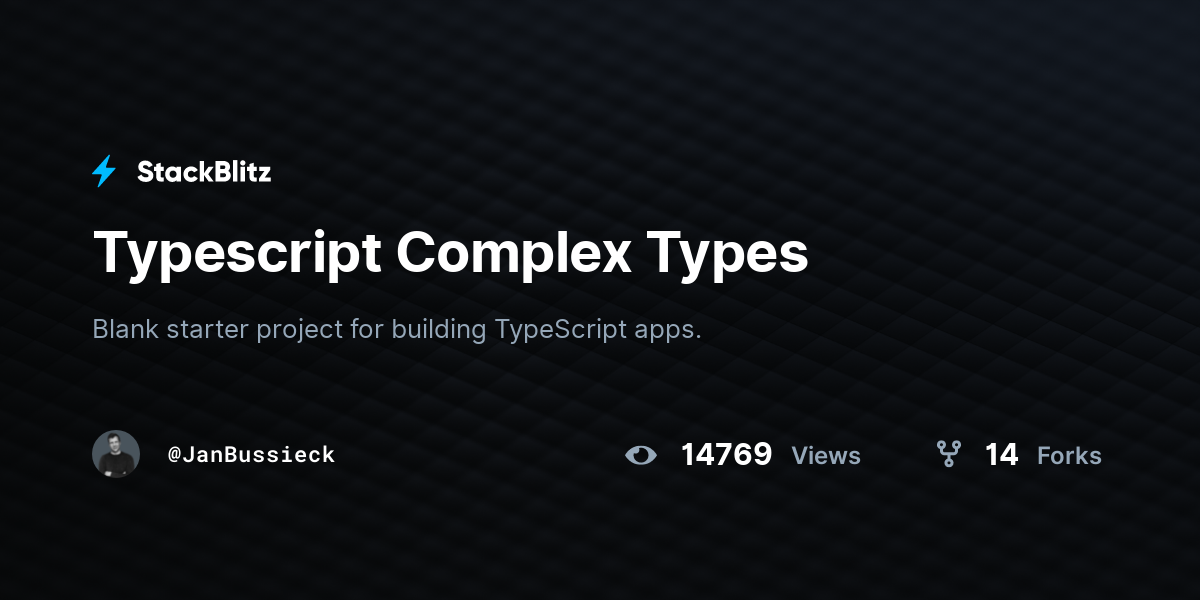 Typescript Complex Types - StackBlitz