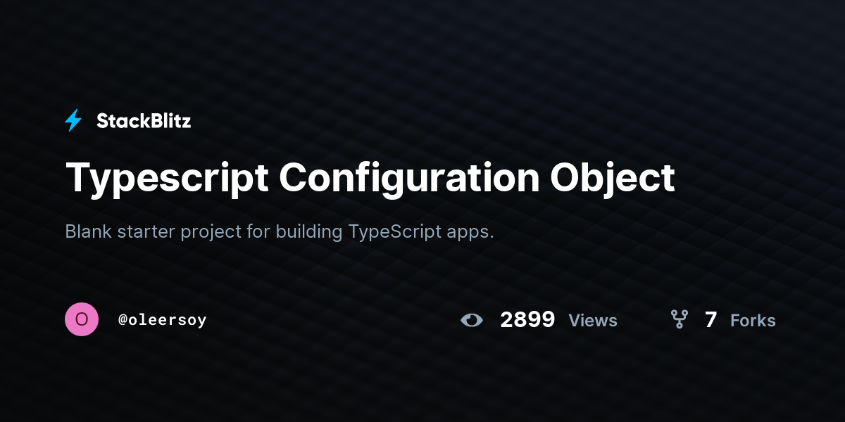 Typescript Configuration Object - StackBlitz