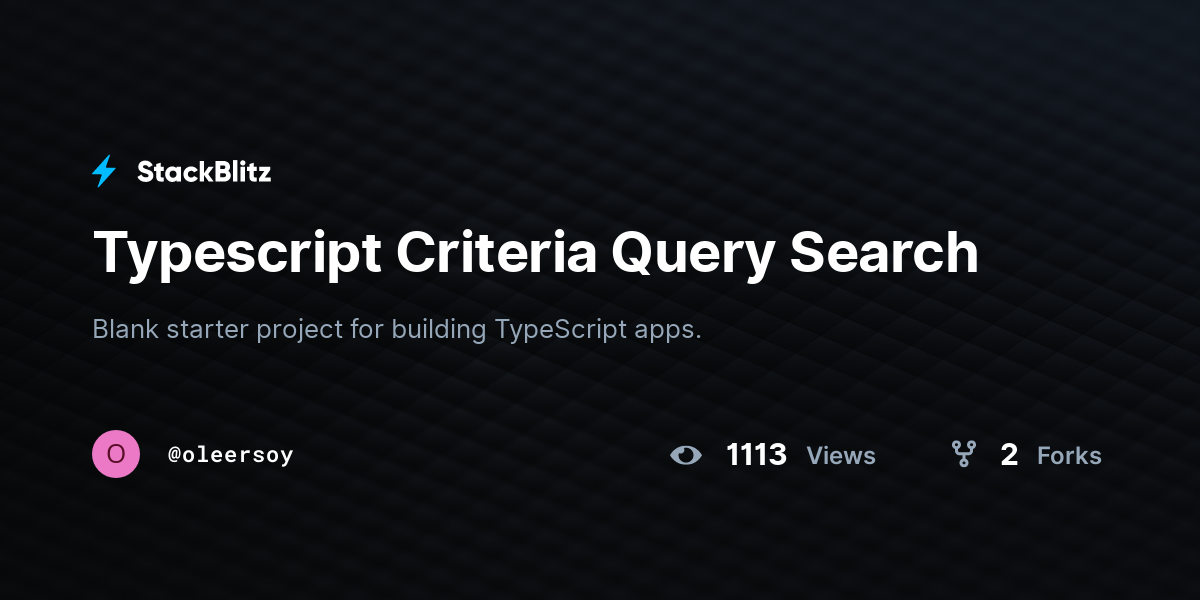 Typescript Criteria Query Search - StackBlitz