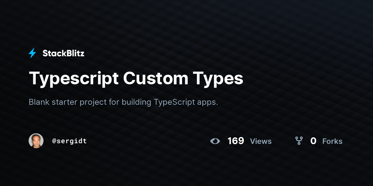 Typescript Custom Types - StackBlitz