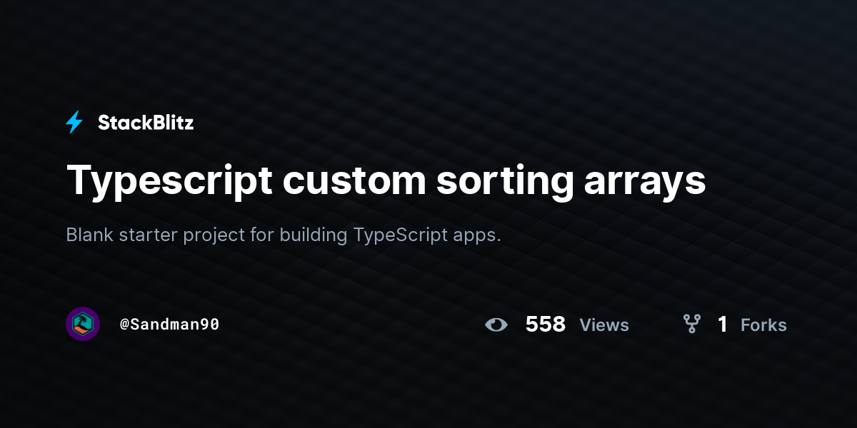 Typescript custom sorting arrays - StackBlitz Typescript custom sorting arrays - StackBlitz