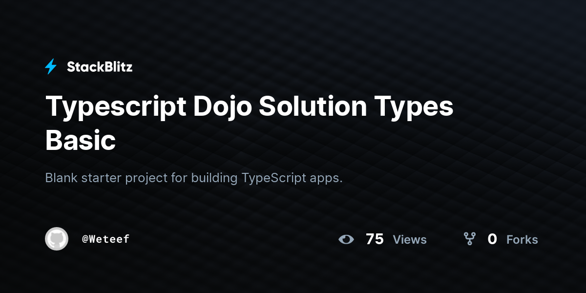 Typescript Dojo Solution Types Basic - StackBlitz Typescript Dojo Solution Types Basic - StackBlitz