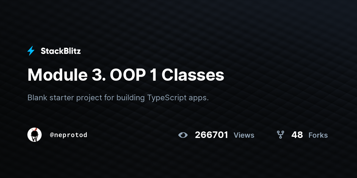 Module 3. OOP 1 Classes - StackBlitz Module 3. OOP 1 Classes - StackBlitz
